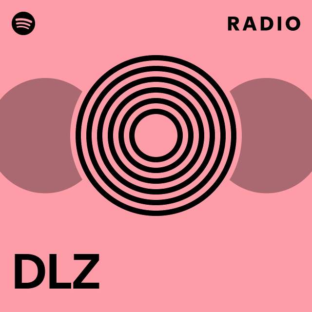 DLZ Radio - playlist by Spotify | Spotify