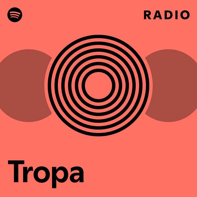 Tropa Radio - playlist by Spotify | Spotify