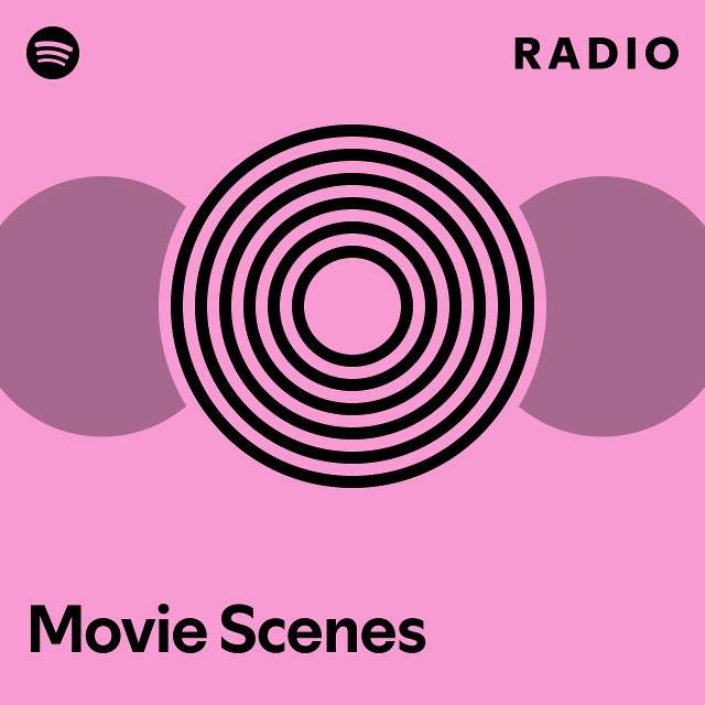 Movie Scenes Radio - playlist by Spotify | Spotify