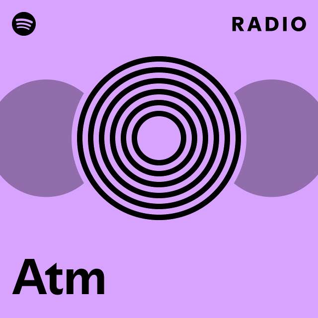 Atm Radio - playlist by Spotify | Spotify
