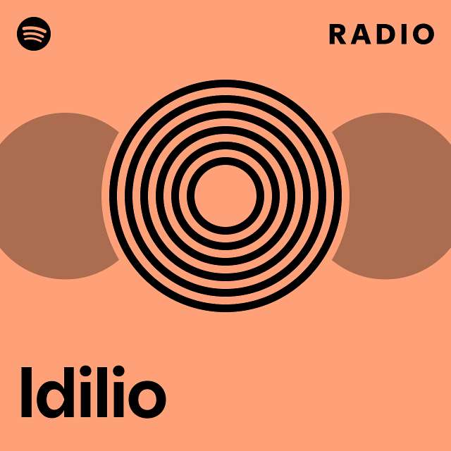 Idilio Radio - playlist by Spotify | Spotify