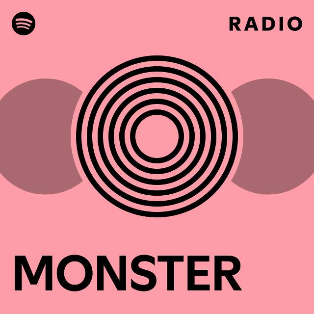 MONSTER Radio - playlist by Spotify | Spotify