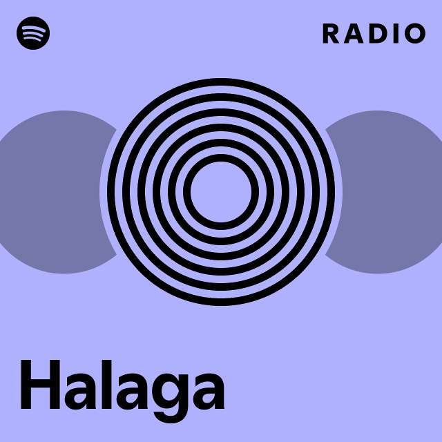Halaga Radio - playlist by Spotify | Spotify