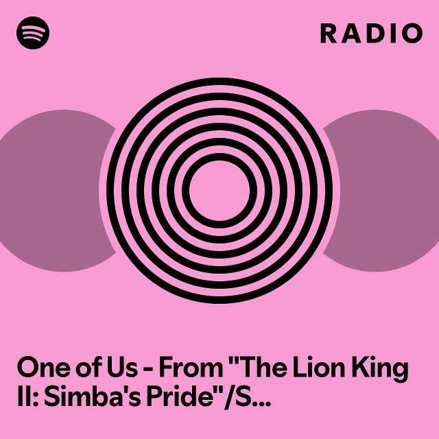 One of Us - From "The Lion King II: Simba's Pride"/Soundtrack Version ...