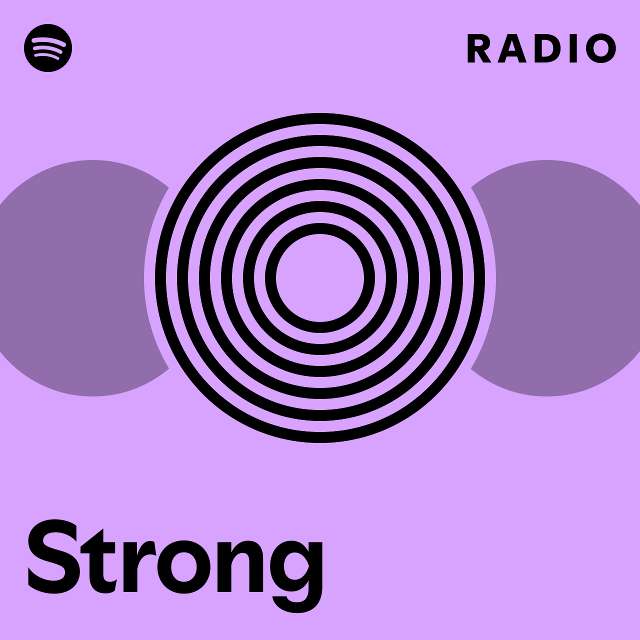Strong Radio - playlist by Spotify | Spotify