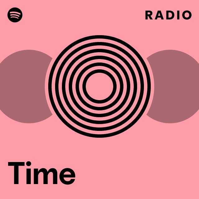 Time Radio - playlist by Spotify | Spotify