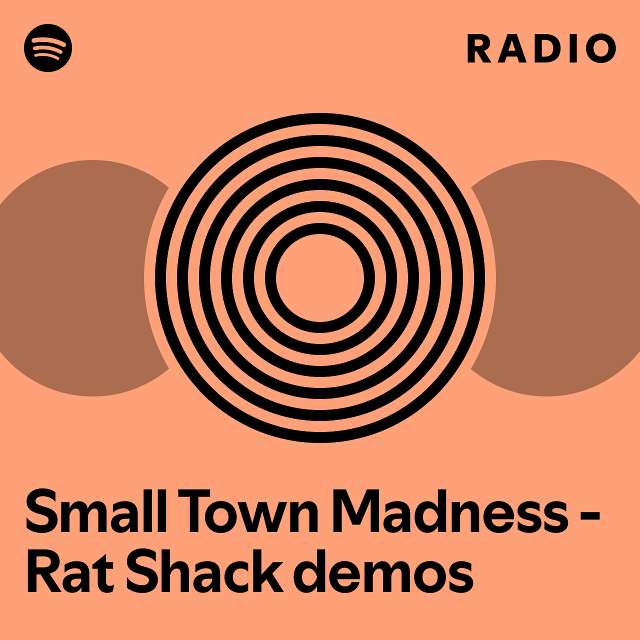 Small Town Madness - Rat Shack Recordings Radio - playlist by Spotify ...