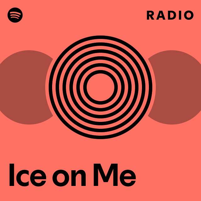Ice on Me Radio - playlist by Spotify | Spotify