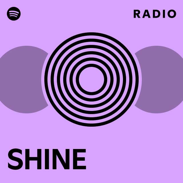 SHINE Radio - playlist by Spotify | Spotify
