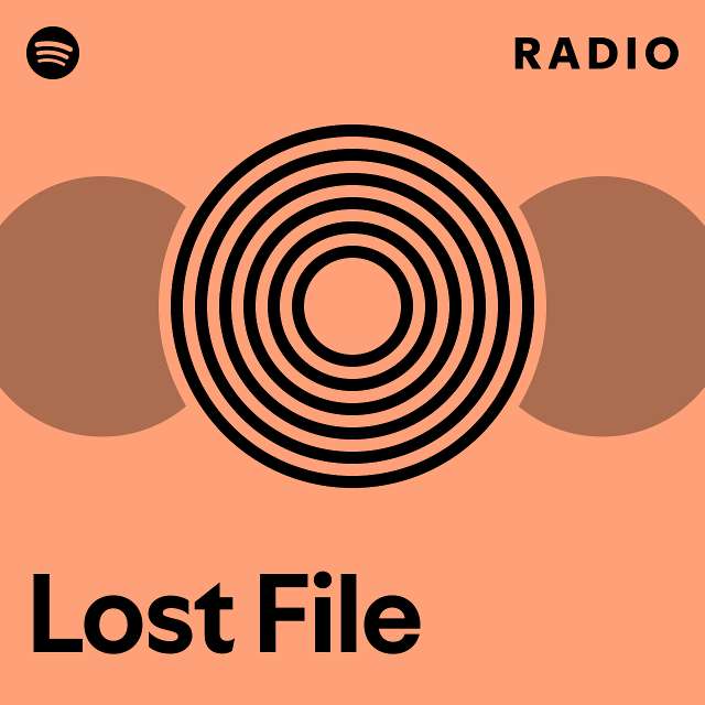 Lost File Radio - playlist by Spotify | Spotify