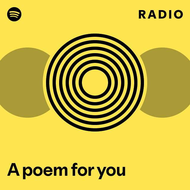 A poem for you Radio - playlist by Spotify | Spotify