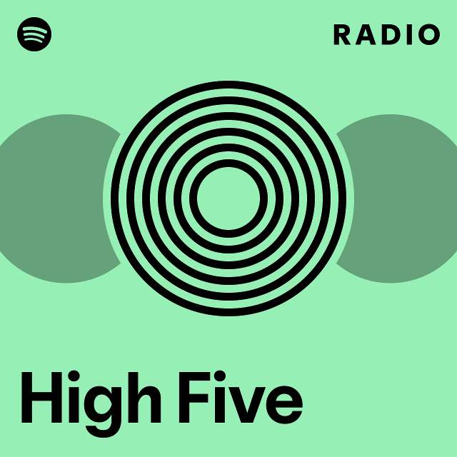High Five Radio - playlist by Spotify | Spotify