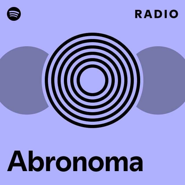 Abronoma Radio - playlist by Spotify | Spotify