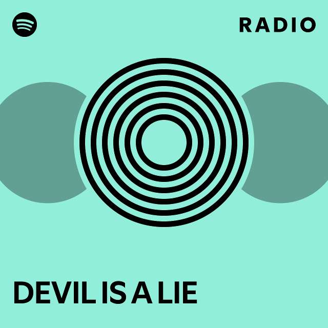 DEVIL IS A LIE Radio - playlist by Spotify | Spotify
