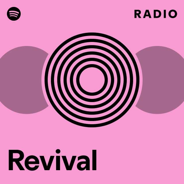 Revival Radio - playlist by Spotify | Spotify