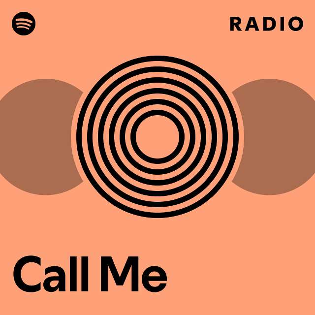Call Me Radio - playlist by Spotify | Spotify