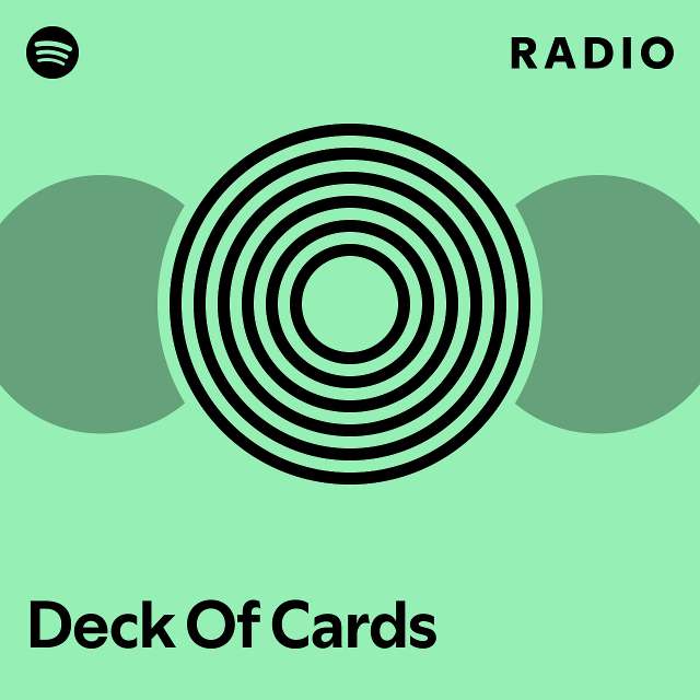 Deck Of Cards Radio - playlist by Spotify | Spotify