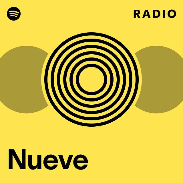 Nueve Radio - playlist by Spotify | Spotify