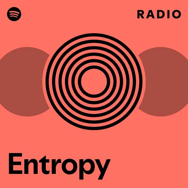 Entropy Radio - playlist by Spotify | Spotify