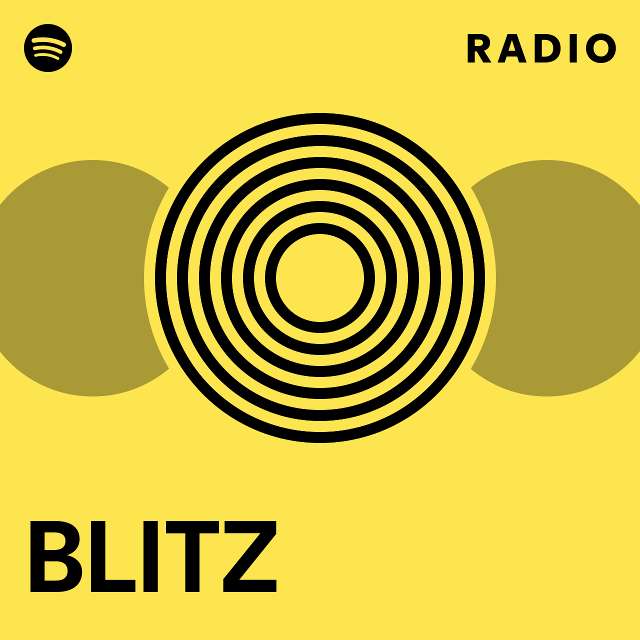 BLITZ Radio - playlist by Spotify | Spotify