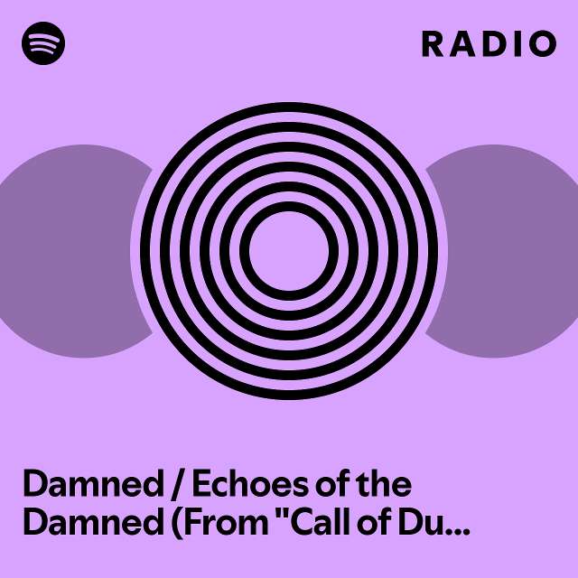 Damned / Echoes of the Damned (From "Call of Duty: Black Ops" / "Call ...