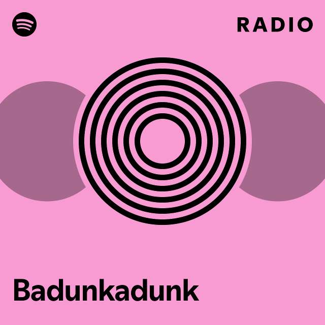 Badunkadunk Radio - playlist by Spotify | Spotify