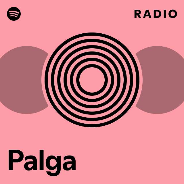 Palga Radio - playlist by Spotify | Spotify