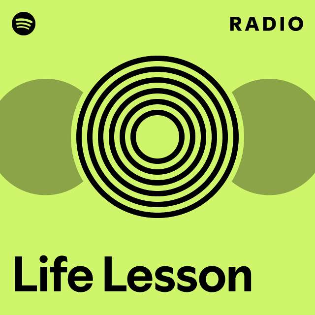 Life Lesson Radio - playlist by Spotify | Spotify