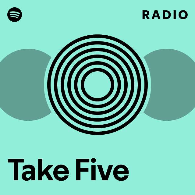 Take Five Radio - playlist by Spotify | Spotify