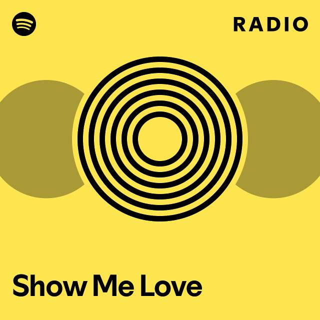 Show Me Love Radio - playlist by Spotify | Spotify