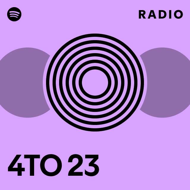 4TO 23 Radio - playlist by Spotify | Spotify