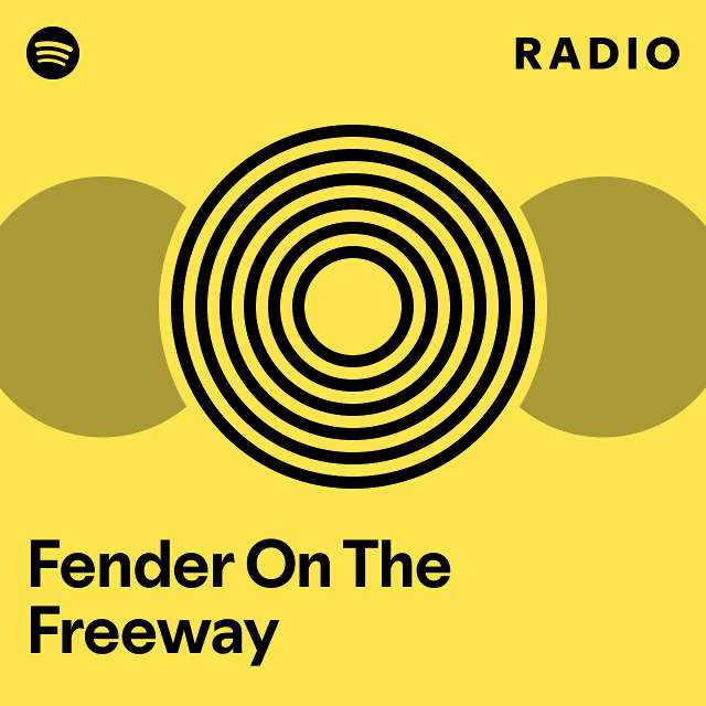 Fender On The Freeway Radio - playlist by Spotify | Spotify