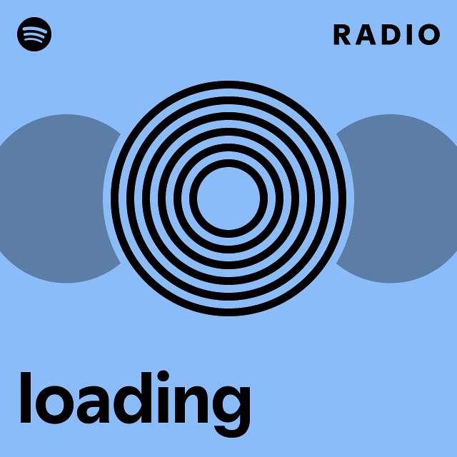 loading Radio - playlist by Spotify | Spotify