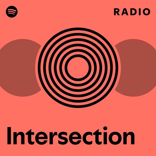 Intersection Radio - playlist by Spotify | Spotify