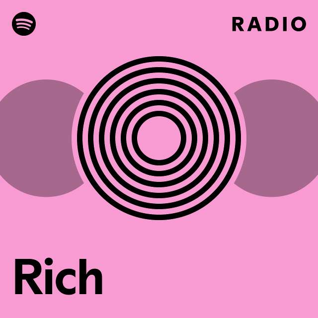 Rich Radio - playlist by Spotify | Spotify