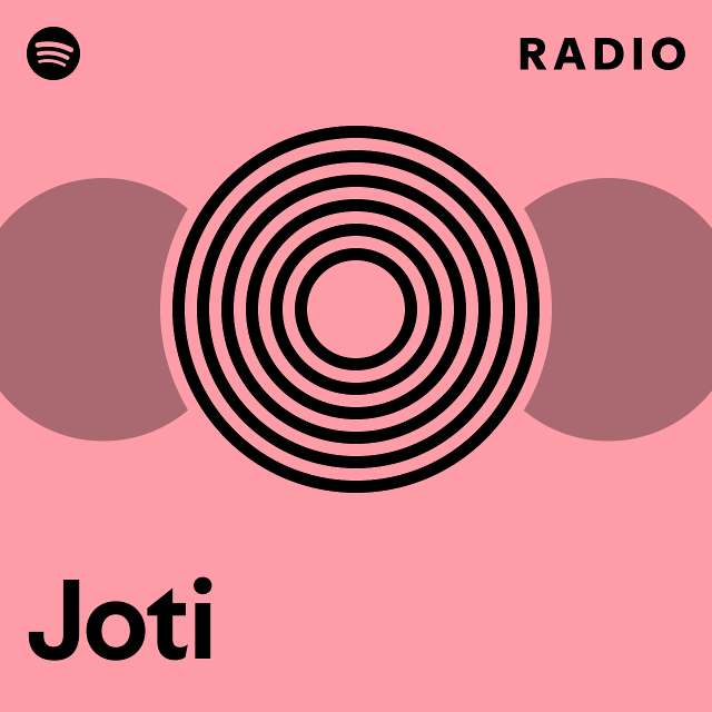 Joti Radio - playlist by Spotify | Spotify