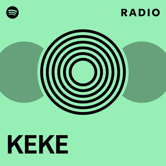 KEKE Radio - playlist by Spotify | Spotify
