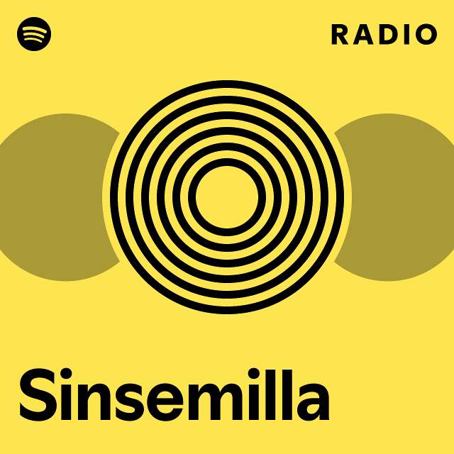 Sinsemilla Radio - playlist by Spotify | Spotify