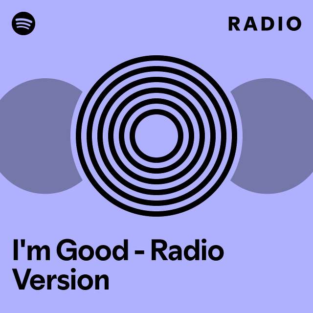 I'm Good - Radio Version Radio - playlist by Spotify | Spotify