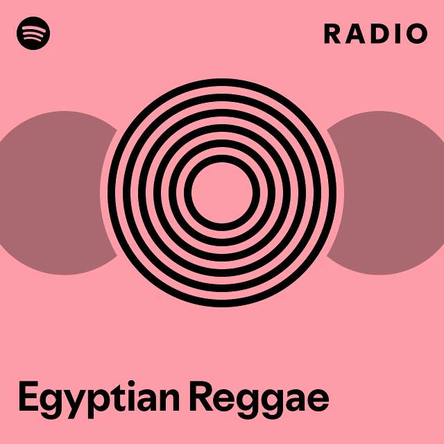 Egyptian Reggae Radio - playlist by Spotify | Spotify