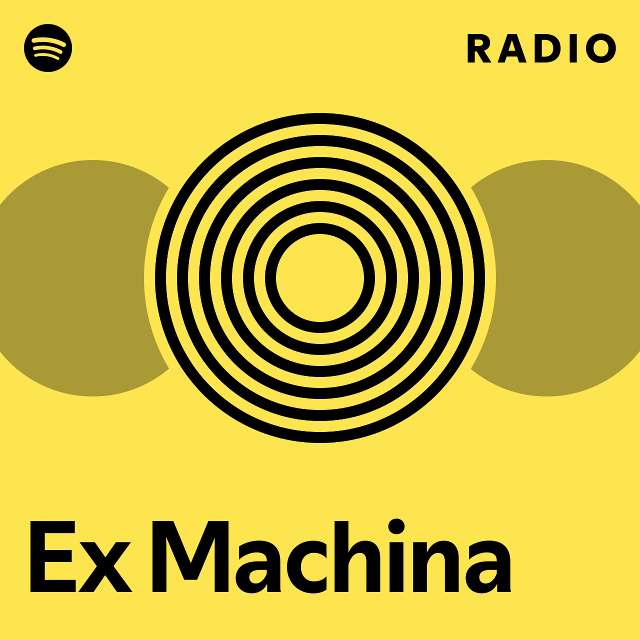 Ex Machina Radio - playlist by Spotify | Spotify
