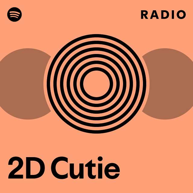2D Cutie Radio - playlist by Spotify | Spotify