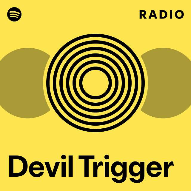 Devil Trigger Radio - playlist by Spotify | Spotify