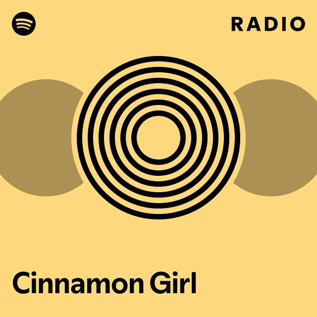 Cinnamon Girl Radio - playlist by Spotify | Spotify