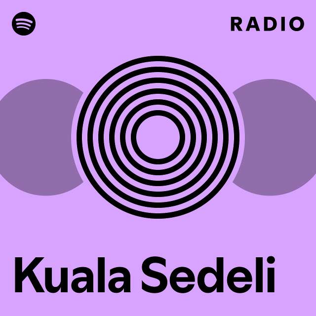 Kuala Sedeli Radio - playlist by Spotify | Spotify