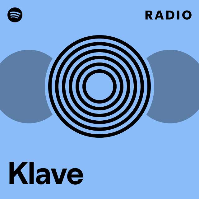 Klave Radio - playlist by Spotify | Spotify