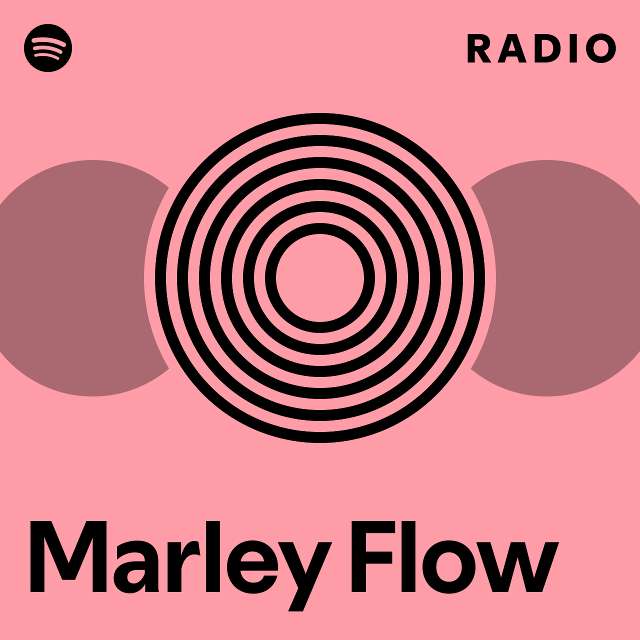 Marley Flow Radio - playlist by Spotify | Spotify