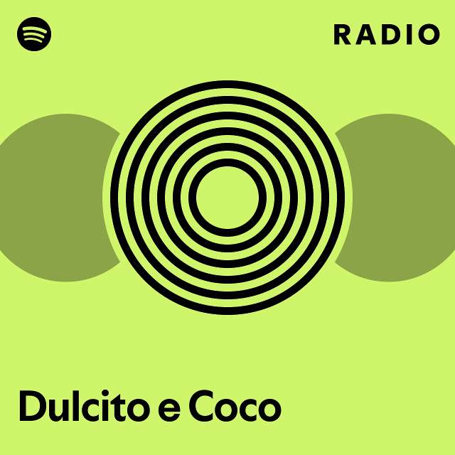 Dulcito E Coco Radio Playlist By Spotify Spotify