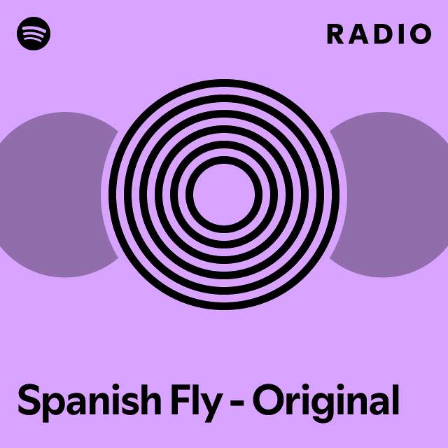 Spanish Fly - Original Radio - playlist by Spotify | Spotify