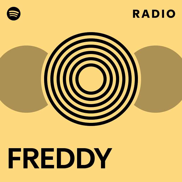 FREDDY Radio - playlist by Spotify | Spotify
